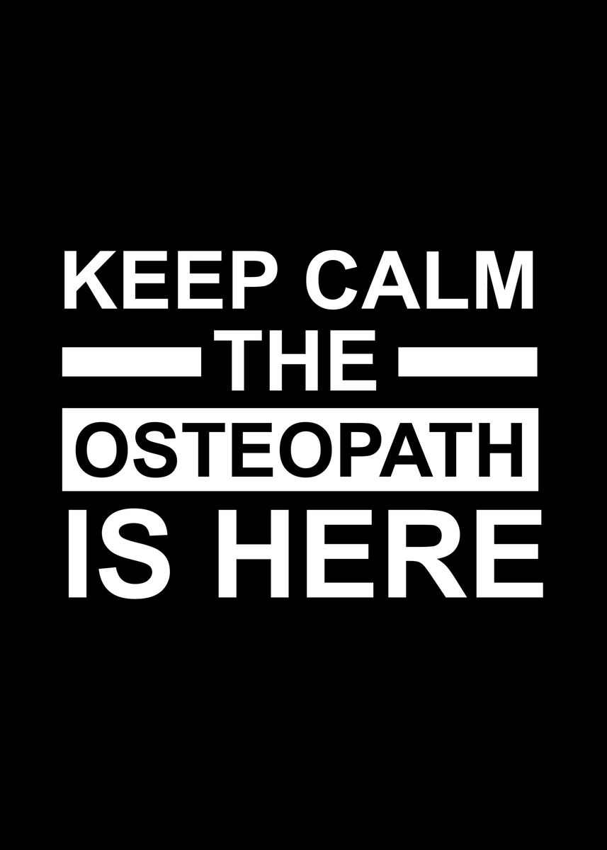 'The osteopath is here' Poster, picture, metal print, paint by WallArt ...