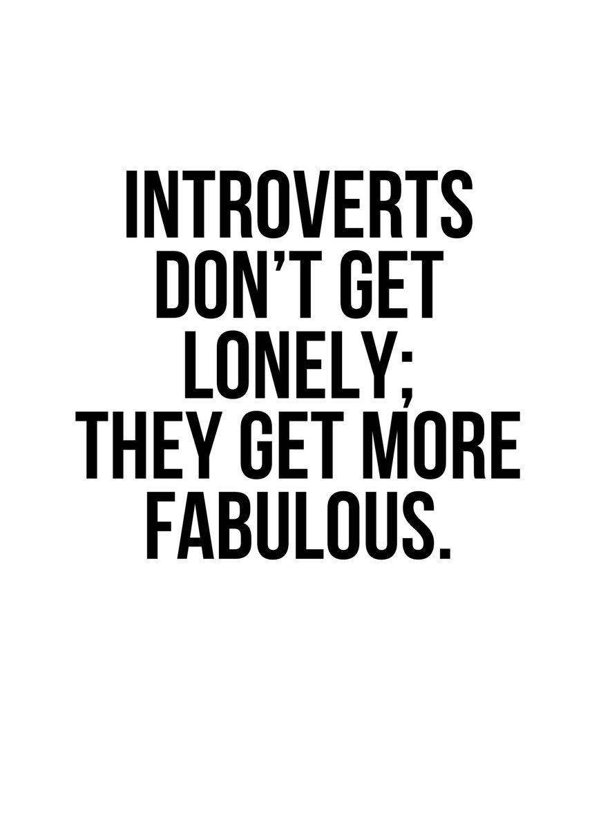 'introvert funny quote ' Poster, picture, metal print, paint by teehowa ...