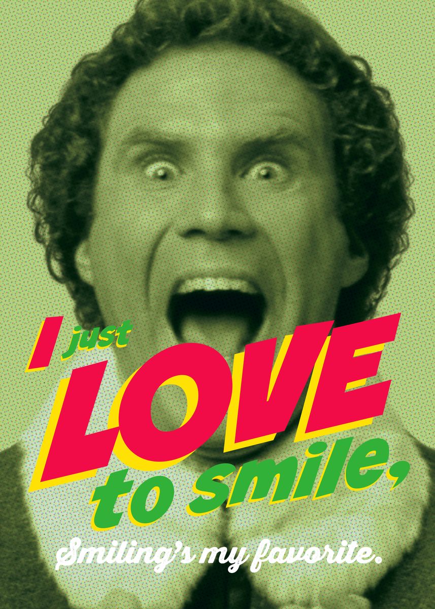 'Smiling's my Favorite' Poster, picture, metal print, paint by Elf ...