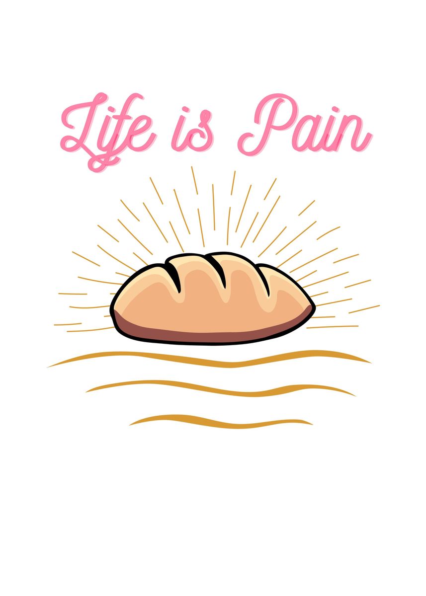 'Life Is Pain' Poster, picture, metal print, paint by Ikjo | Displate