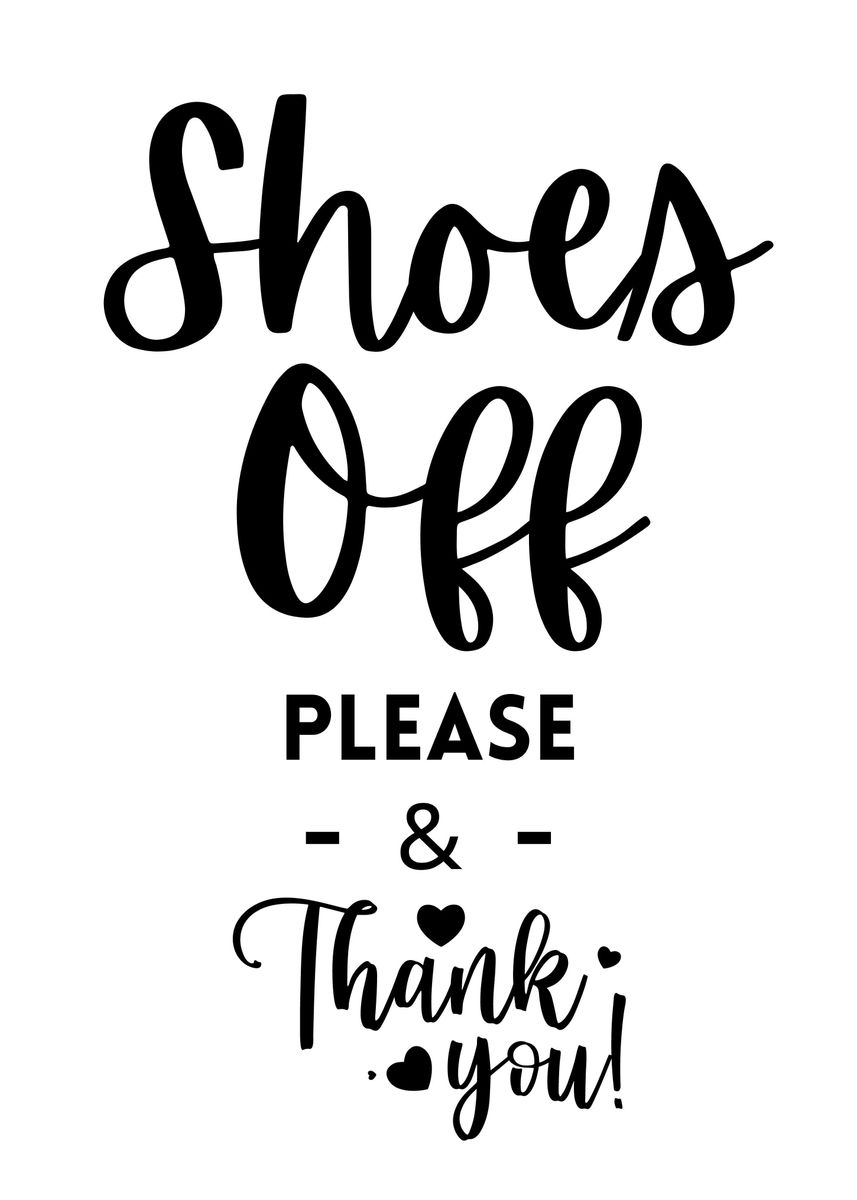 'shoes off please ' Poster, picture, metal print, paint by teehowa ...