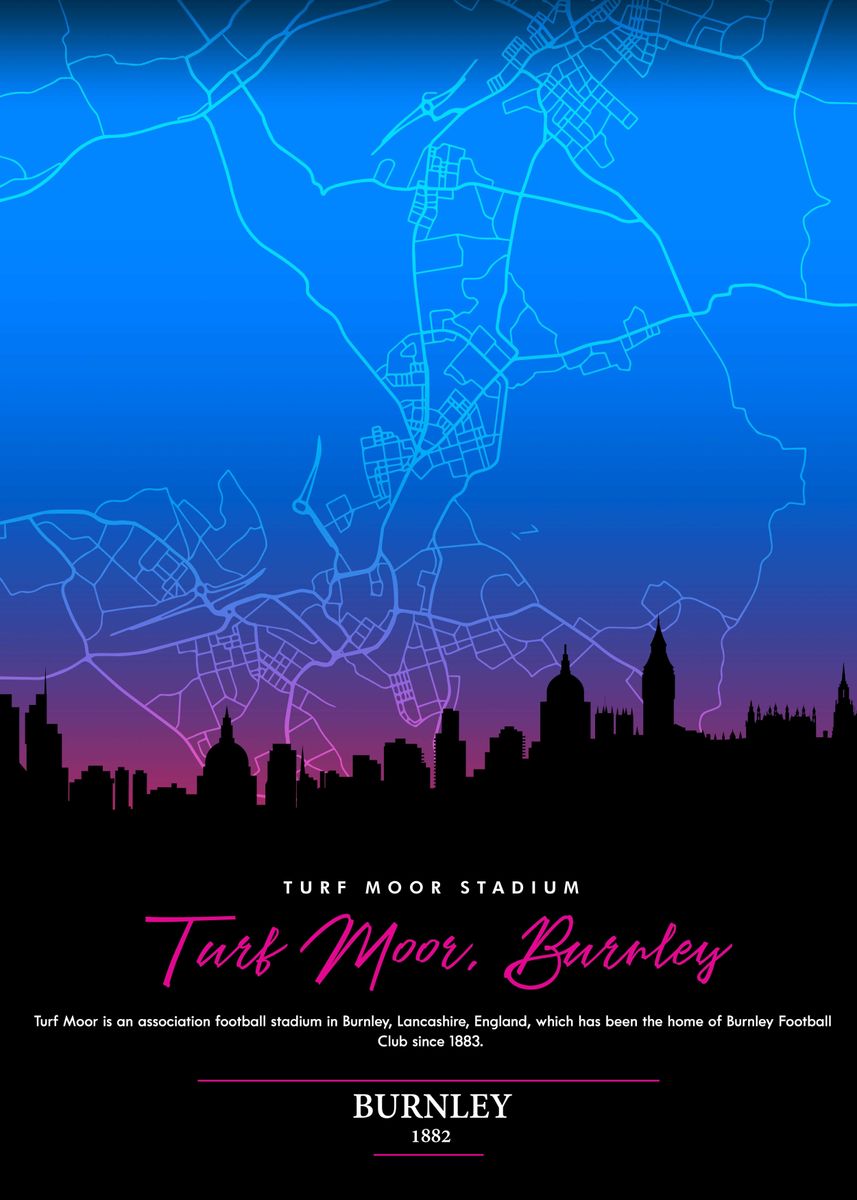 'Burnley' Poster, picture, metal print, paint by Kaye Whitesel | Displate