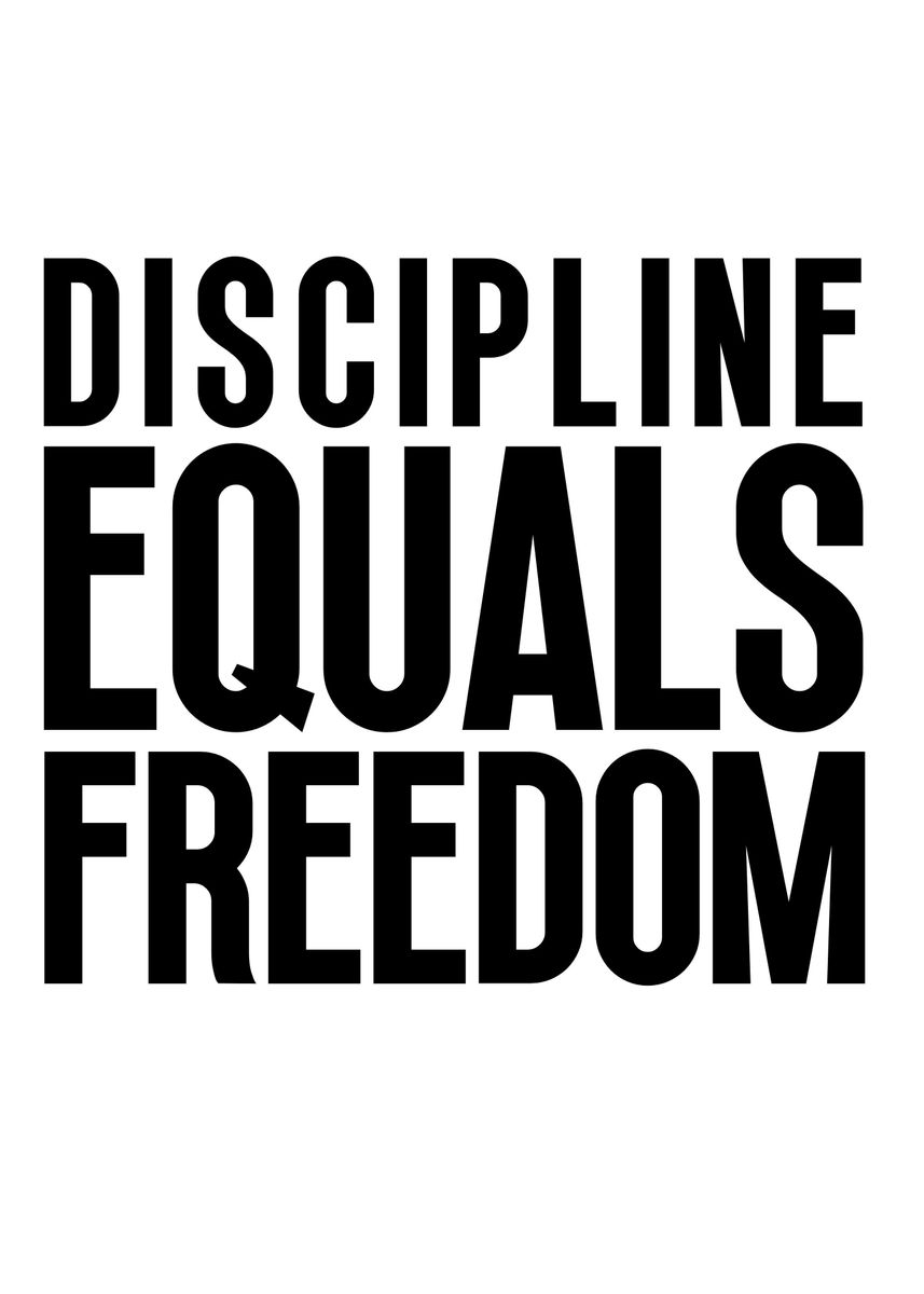 'Discipline Equals Freedom' Poster, picture, metal print, paint by Nae ...