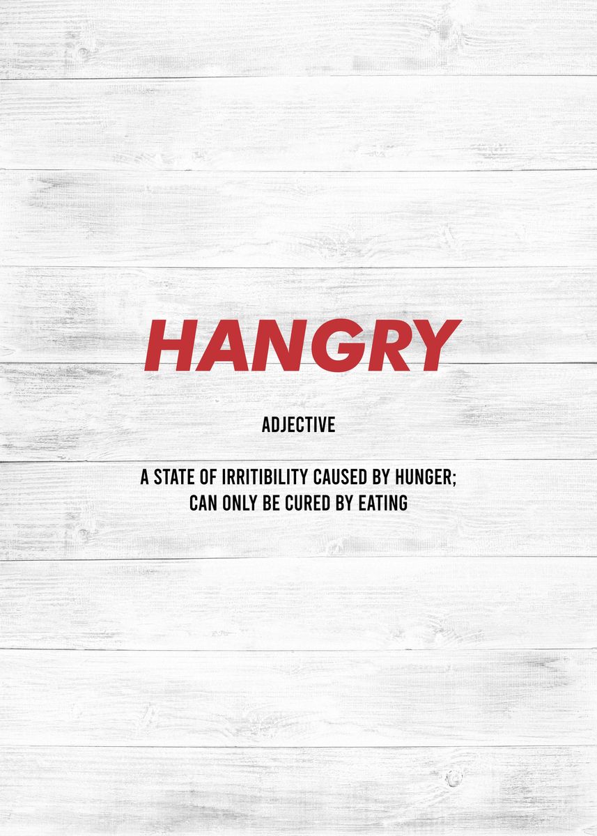 'hangry' Poster, picture, metal print, paint by Top Collection Posters ...