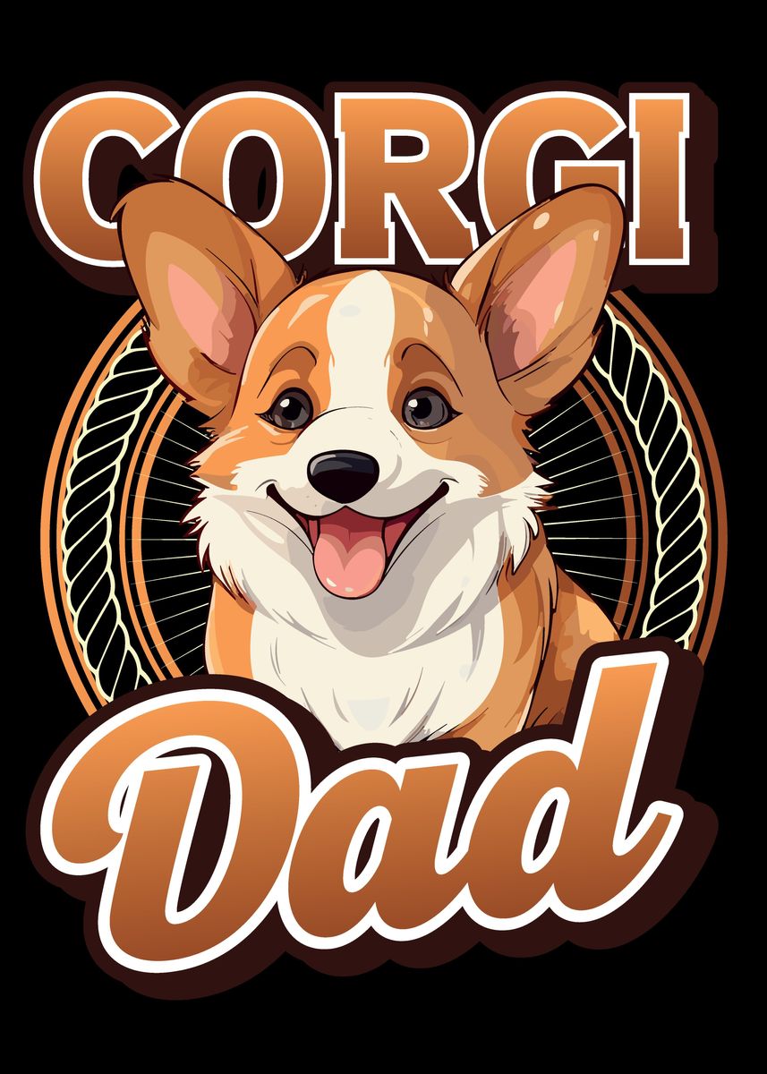'Corgi Dog Lover Corgi Dad' Poster, picture, metal print, paint by ...