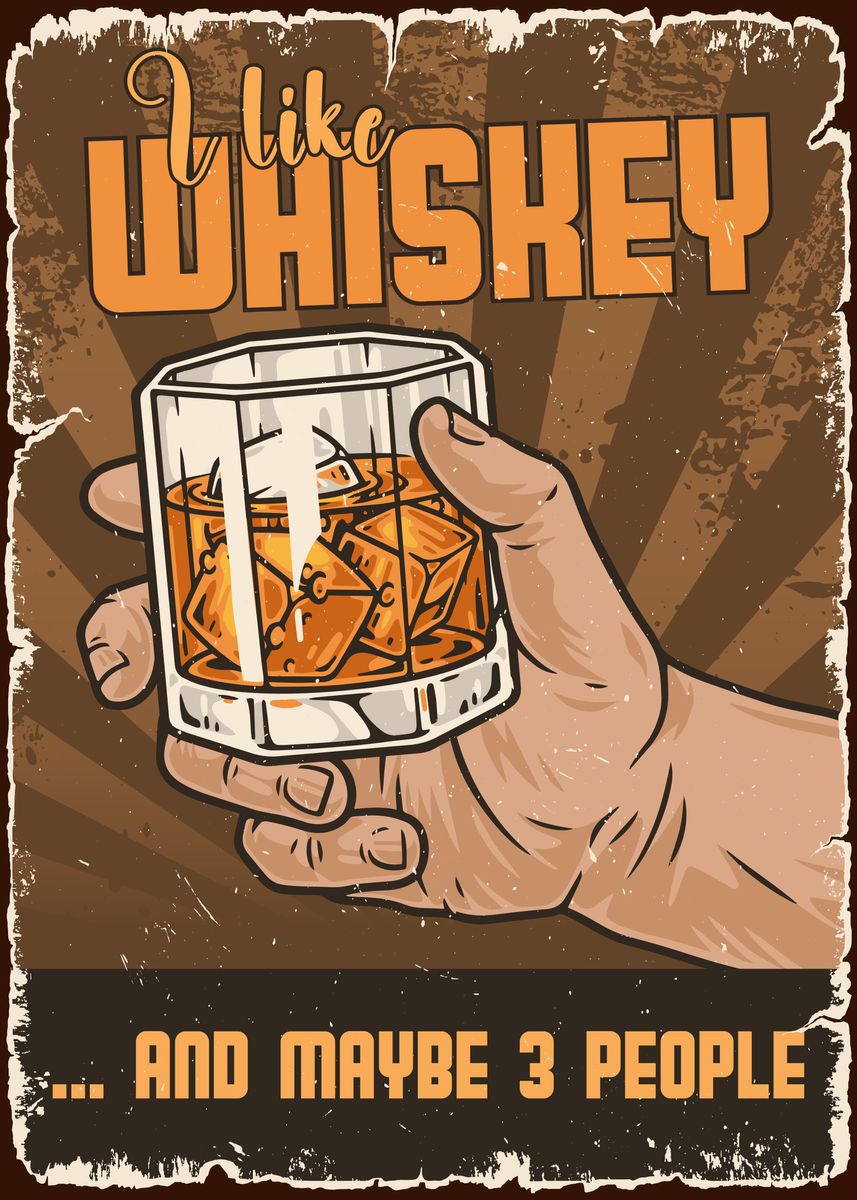 'I Like Whiskey Alcohol' Poster, picture, metal print, paint by ...