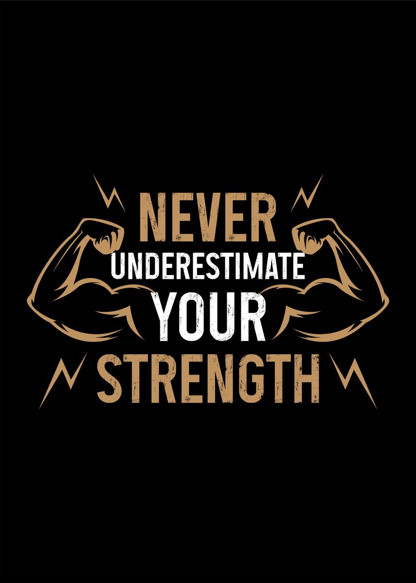 'Never Underestimate' Poster, picture, metal print, paint by Trending ...