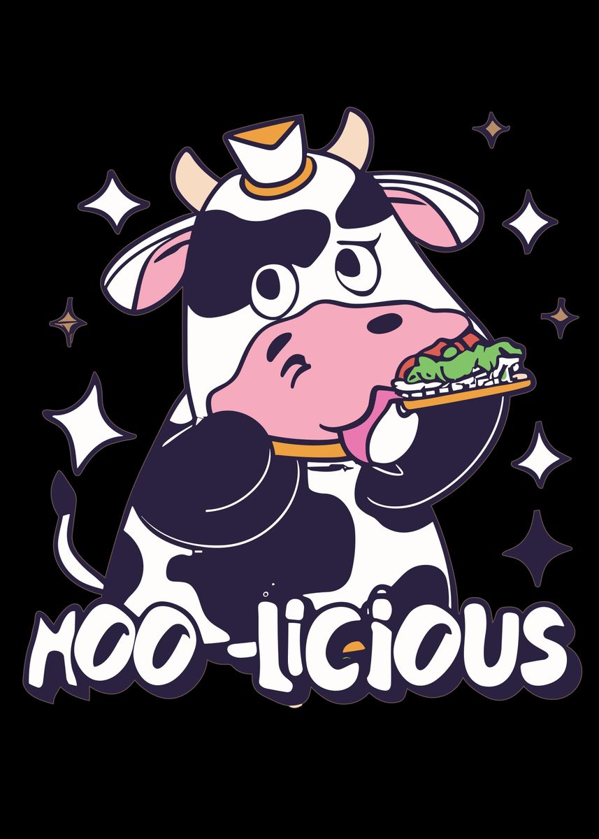 'Cow Cows MooLicious' Poster, picture, metal print, paint by ZS C O M M ...