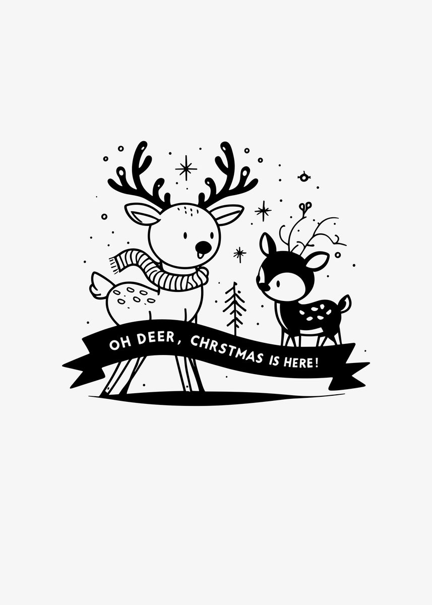 'Oh Deer Christmas is Here' Poster, picture, metal print, paint by ...