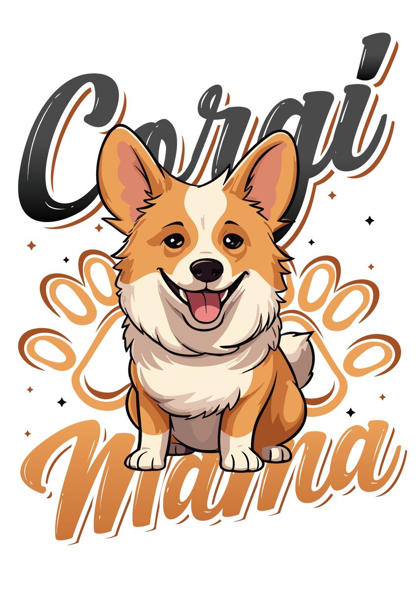 'Corgi Dog Lover Corgi Mama' Poster, picture, metal print, paint by ...