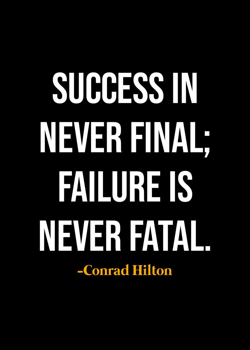 'Conrad Hilton Quotes ' Poster, picture, metal print, paint by NOHARA ...