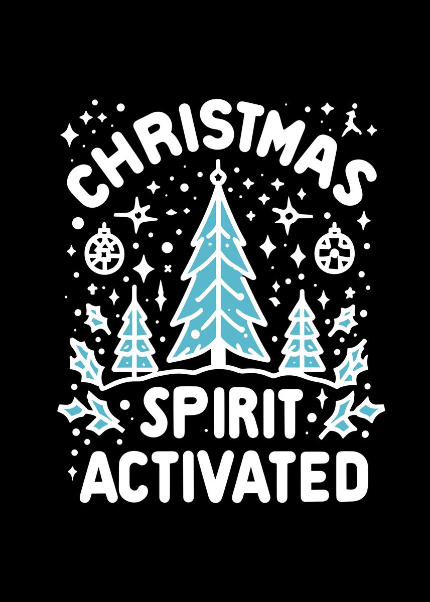 'Christmas Spirit Activated' Poster, picture, metal print, paint by ...