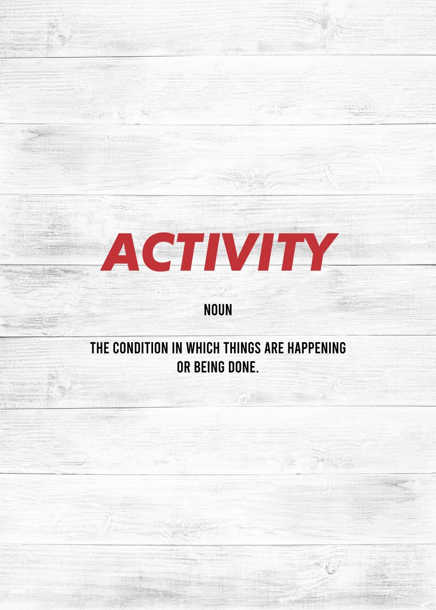 'activity' Poster, picture, metal print, paint by Top Collection ...