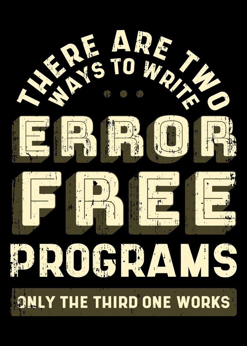 'Programmer Quote' Poster, picture, metal print, paint by Adam | Displate