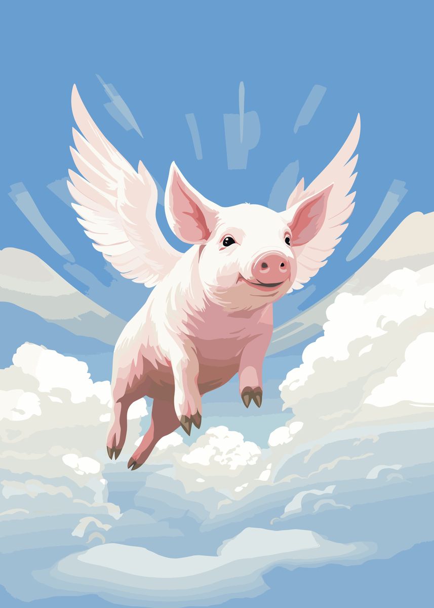 'When Pigs Can Fly ' Poster, picture, metal print, paint by mcmtdesigns ...