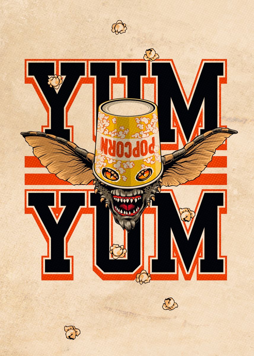 'Yum Yum' Poster, picture, metal print, paint by Gremlins | Displate