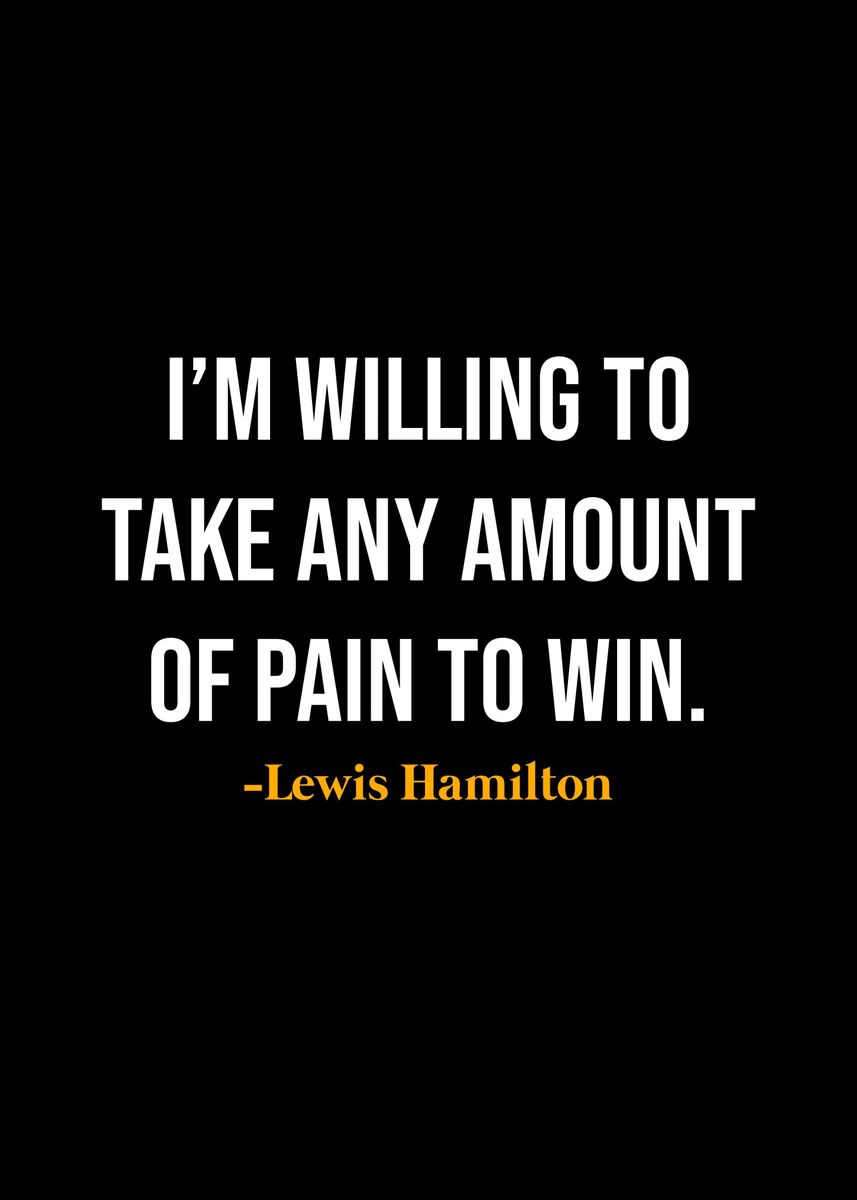 'Lewis Hamilton Quotes ' Poster, picture, metal print, paint by KAGE ...