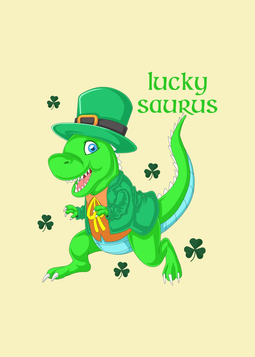 'lucky dinosaur st patrick' Poster, picture, metal print, paint by ...