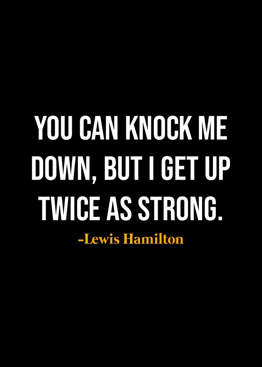 'Lewis Hamilton Quotes ' Poster, picture, metal print, paint by KAGE ...