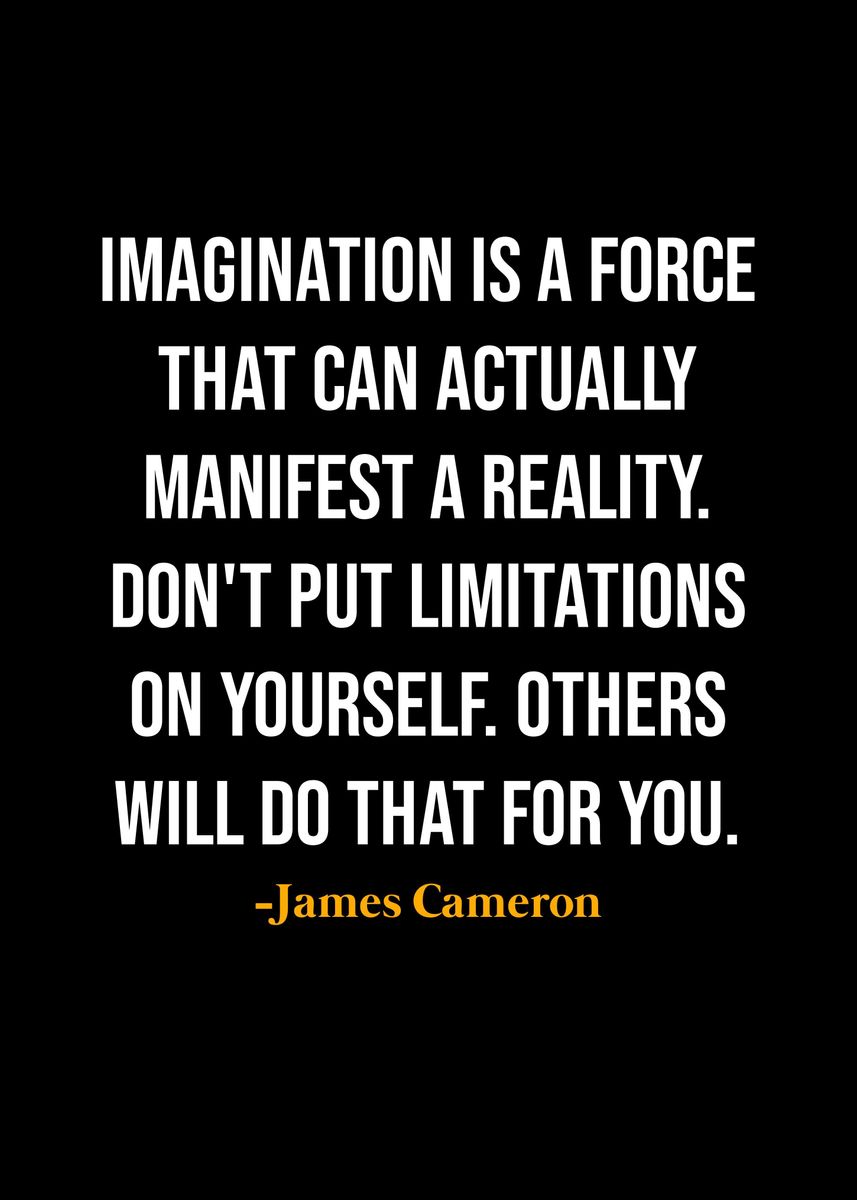 'James Cameron Quotes ' Poster, picture, metal print, paint by NOHARA ...