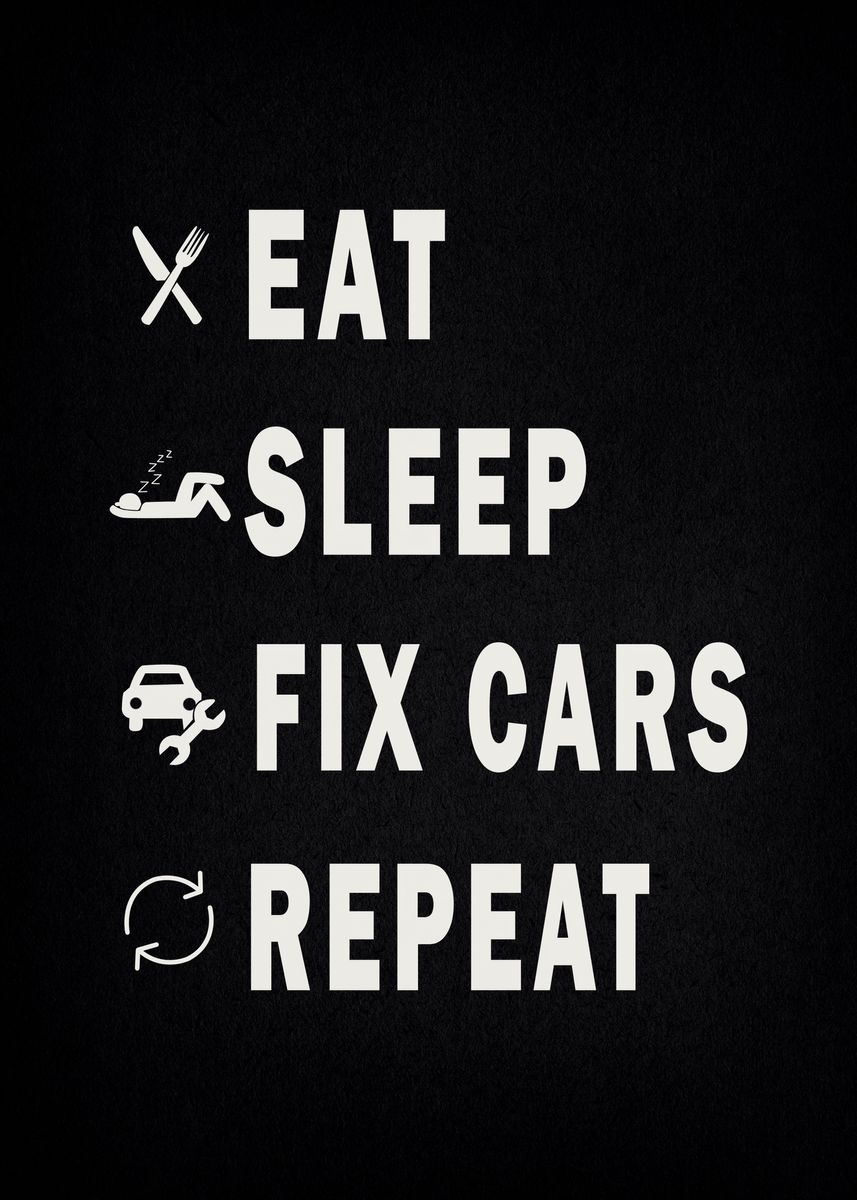 'Eat Sleep Cars' Poster, picture, metal print, paint by Aqsa Acosta ...
