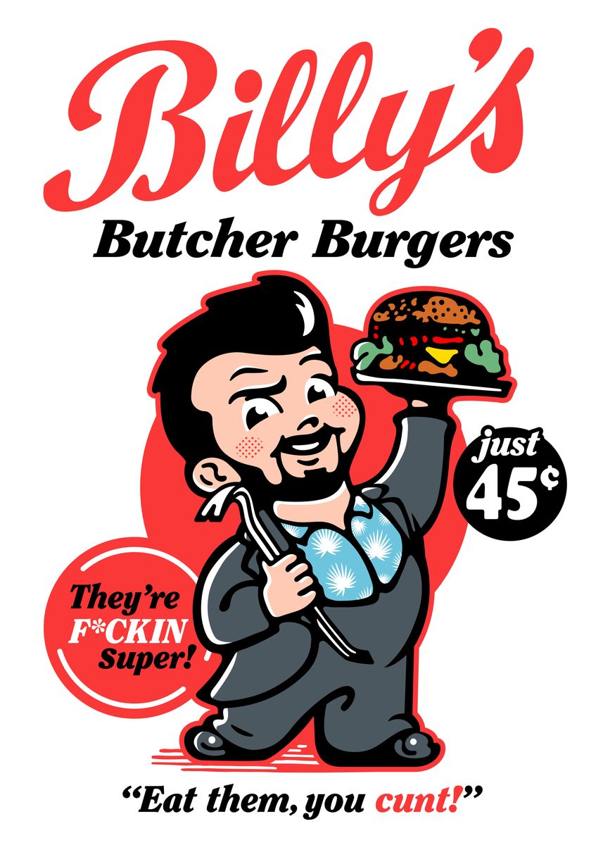 'Burger Billy' Poster, picture, metal print, paint by Demonigote Shirts ...
