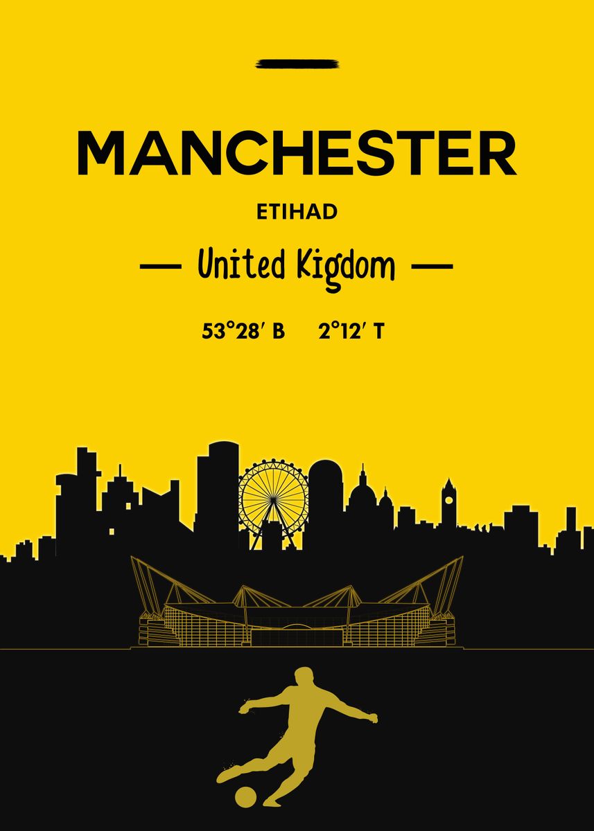 'Manchester Etihad' Poster by Wohl Porfirio | Displate