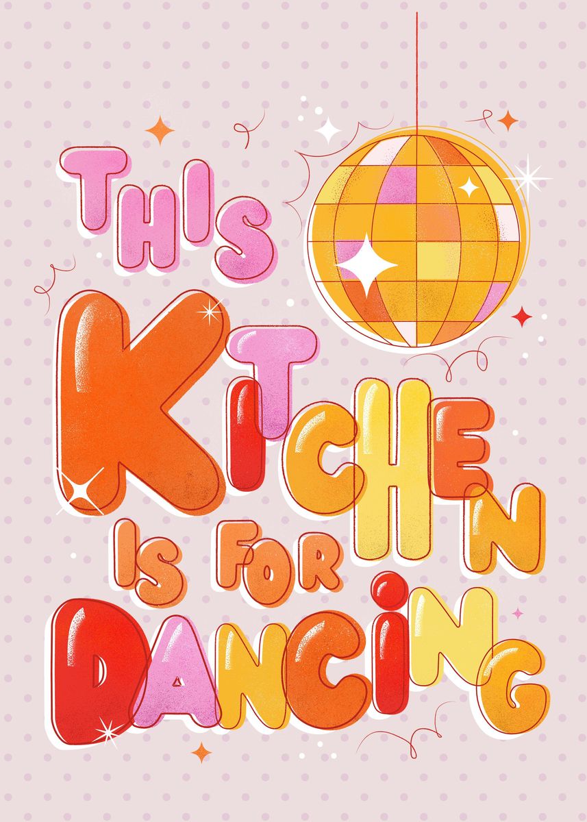 'Kitchen For Dancing' Poster, picture, metal print, paint by showmemars ...