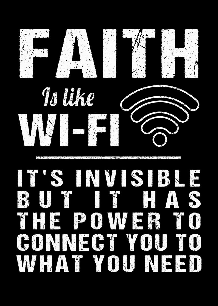 'Faith Is Like Wifi Christ' Poster, picture, metal print, paint by ...