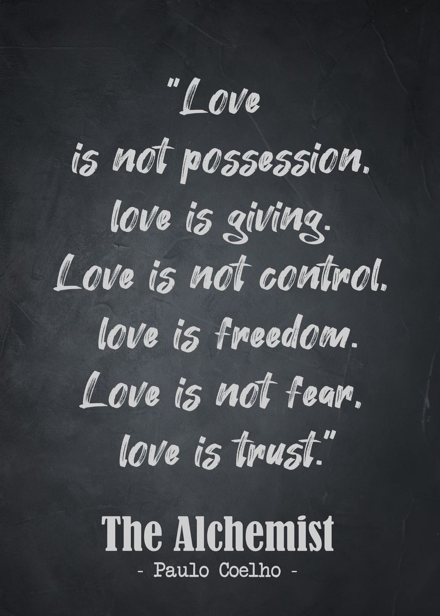 'The Alchemist Quote' Poster, picture, metal print, paint by Monochrome ...