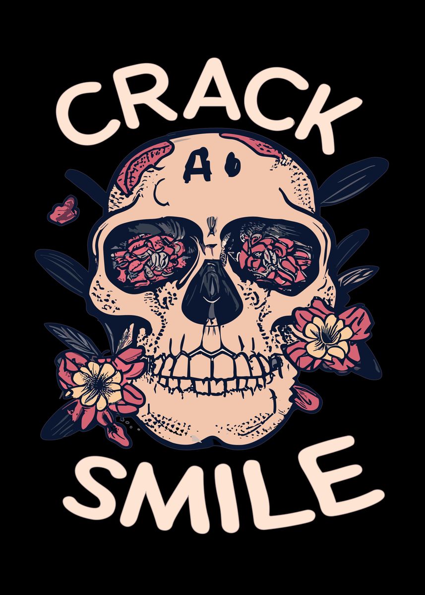 'Skulls Crack A Smile' Poster, picture, metal print, paint by ZS C O M ...