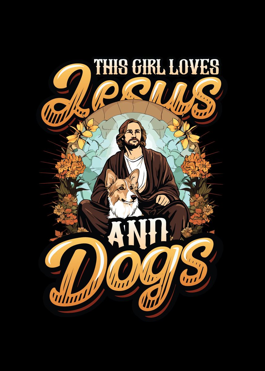 'Dogs Jesus Christ Faith' Poster, picture, metal print, paint by Sascha ...