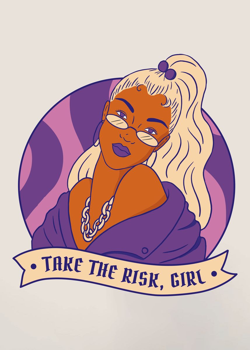'Take The Risk Girl' Poster, picture, metal print, paint by Adam | Displate