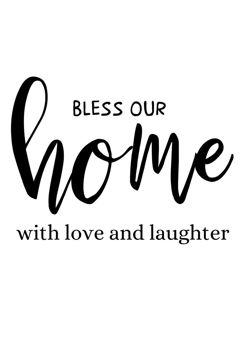 'Bless our home' Poster, picture, metal print, paint by EDSON RAMOS ...
