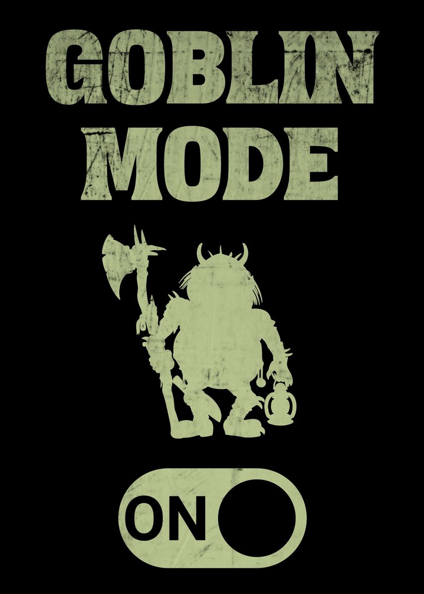 'Goblin Mode On RPG Game' Poster, picture, metal print, paint by Eline ...