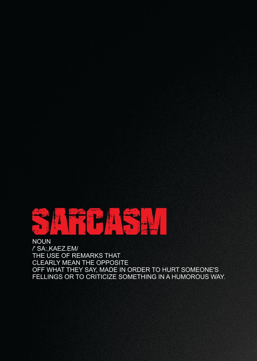 'sarcasm definition poster' Poster, picture, metal print, paint by ...