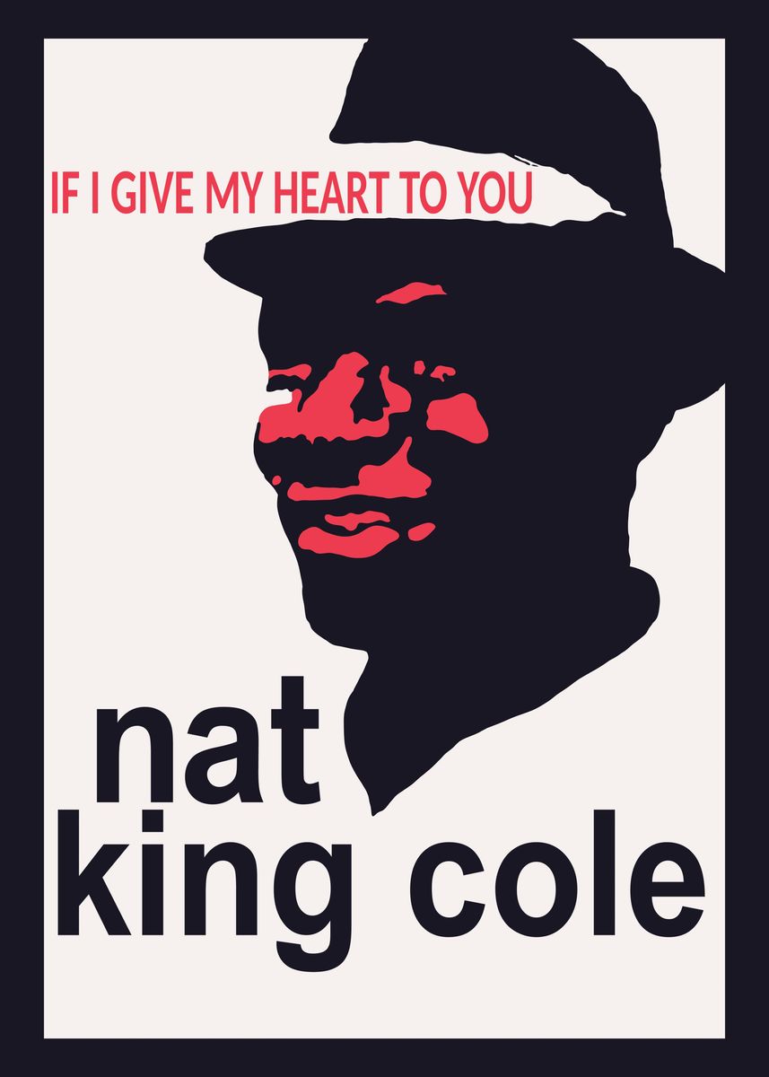 'Nat King Cole' Poster, picture, metal print, paint by Nathascha Kehl ...