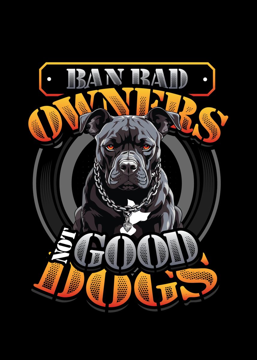 'Banned Dogs Pitbull' Poster, picture, metal print, paint by Sascha ...