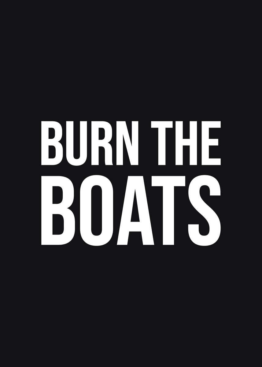 'Burn The Boats' Poster, picture, metal print, paint by Stefan Chrisostomou | Displate
