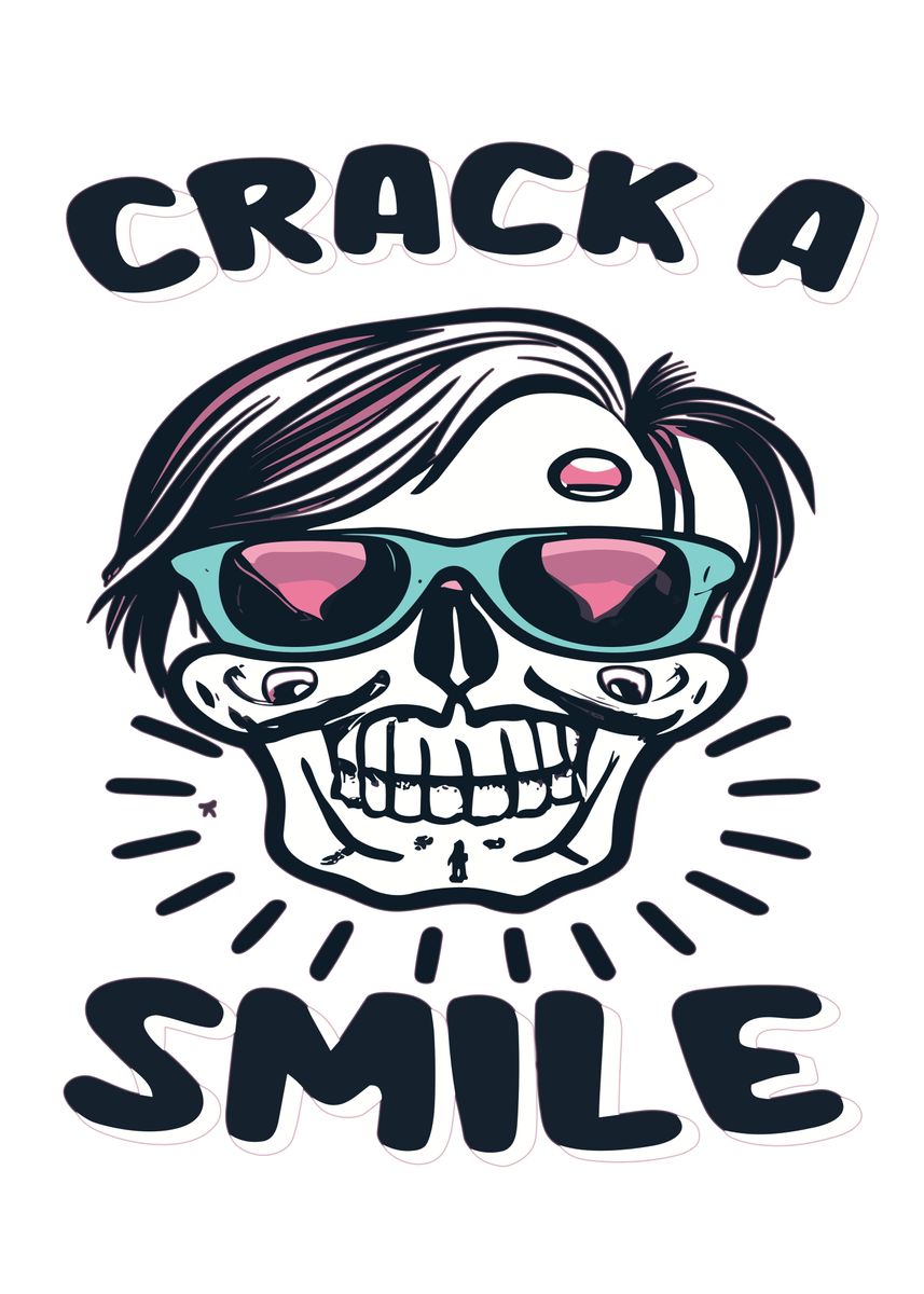 'Skulls Crack A Smile' Poster, picture, metal print, paint by ZS C O M ...