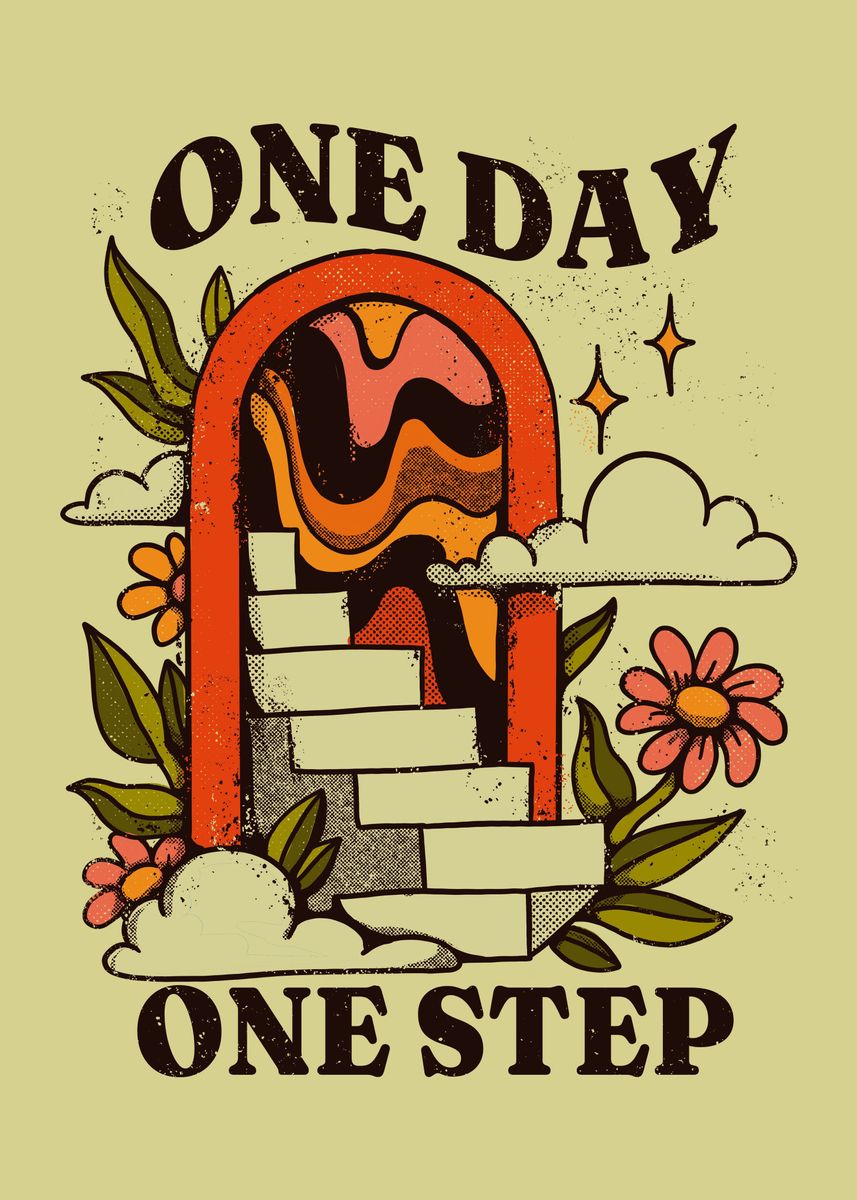 'One Day One Step' Poster, picture, metal print, paint by ArtNinja ...