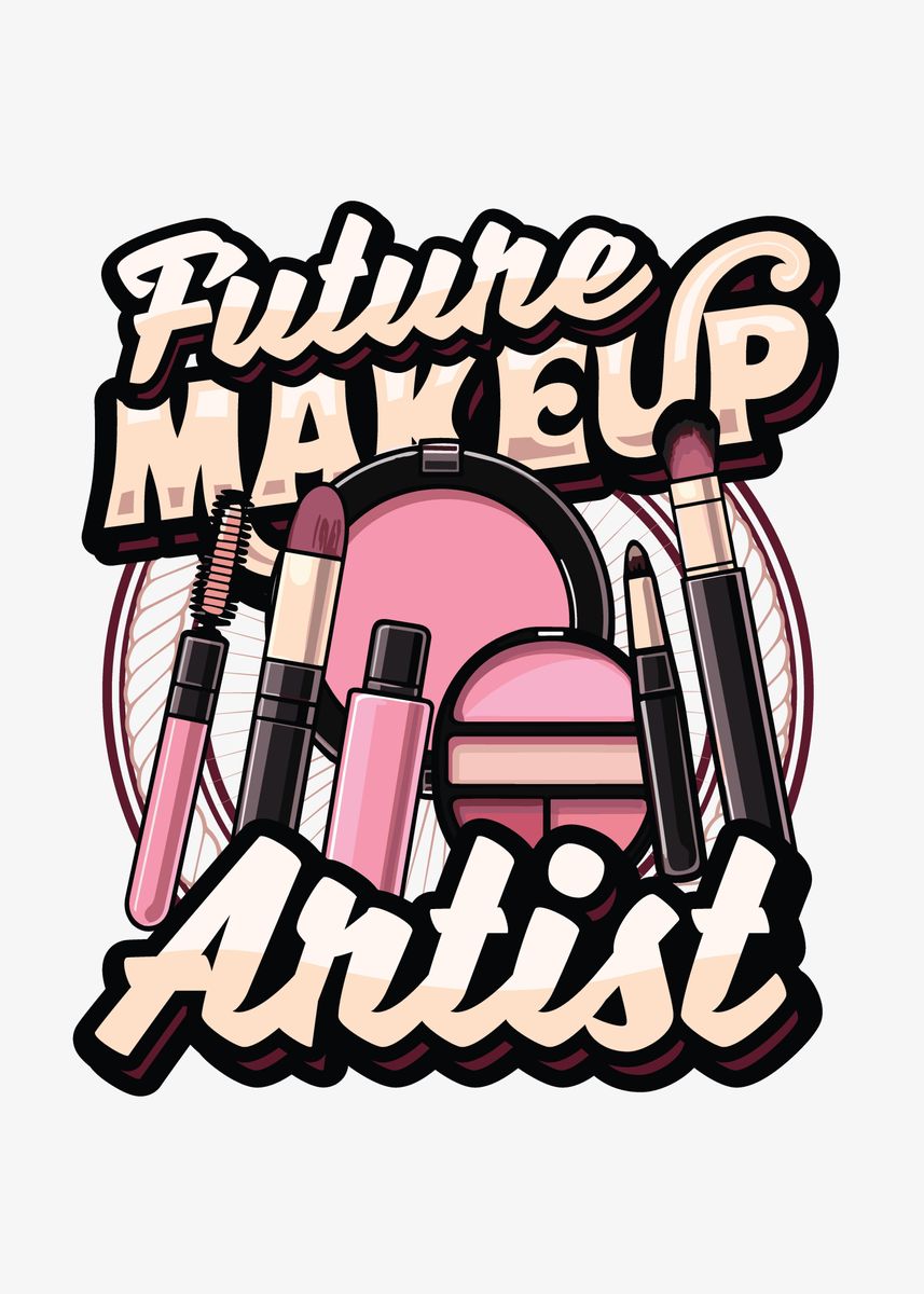 'Makeup Artist Beauty' Poster, picture, metal print, paint by Sascha ...