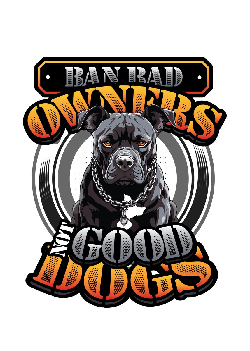 'Banned Dogs Pitbull' Poster, picture, metal print, paint by Sascha ...