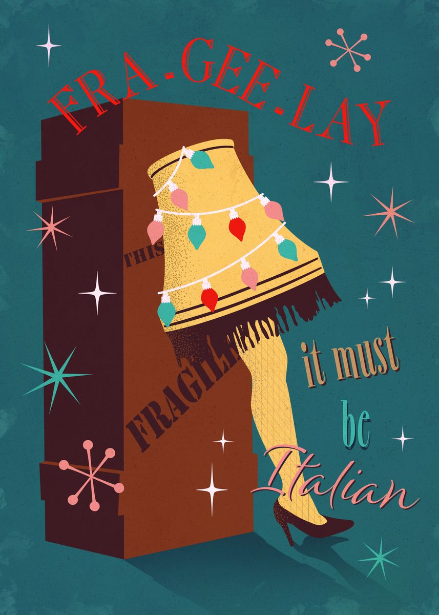 'Fra-Gee-Lay' Poster, picture, metal print, paint by A Christmas Story ...