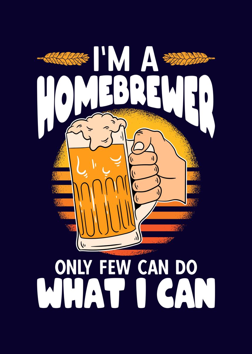 'Beer Homebrewing' Poster, picture, metal print, paint by MzumO | Displate