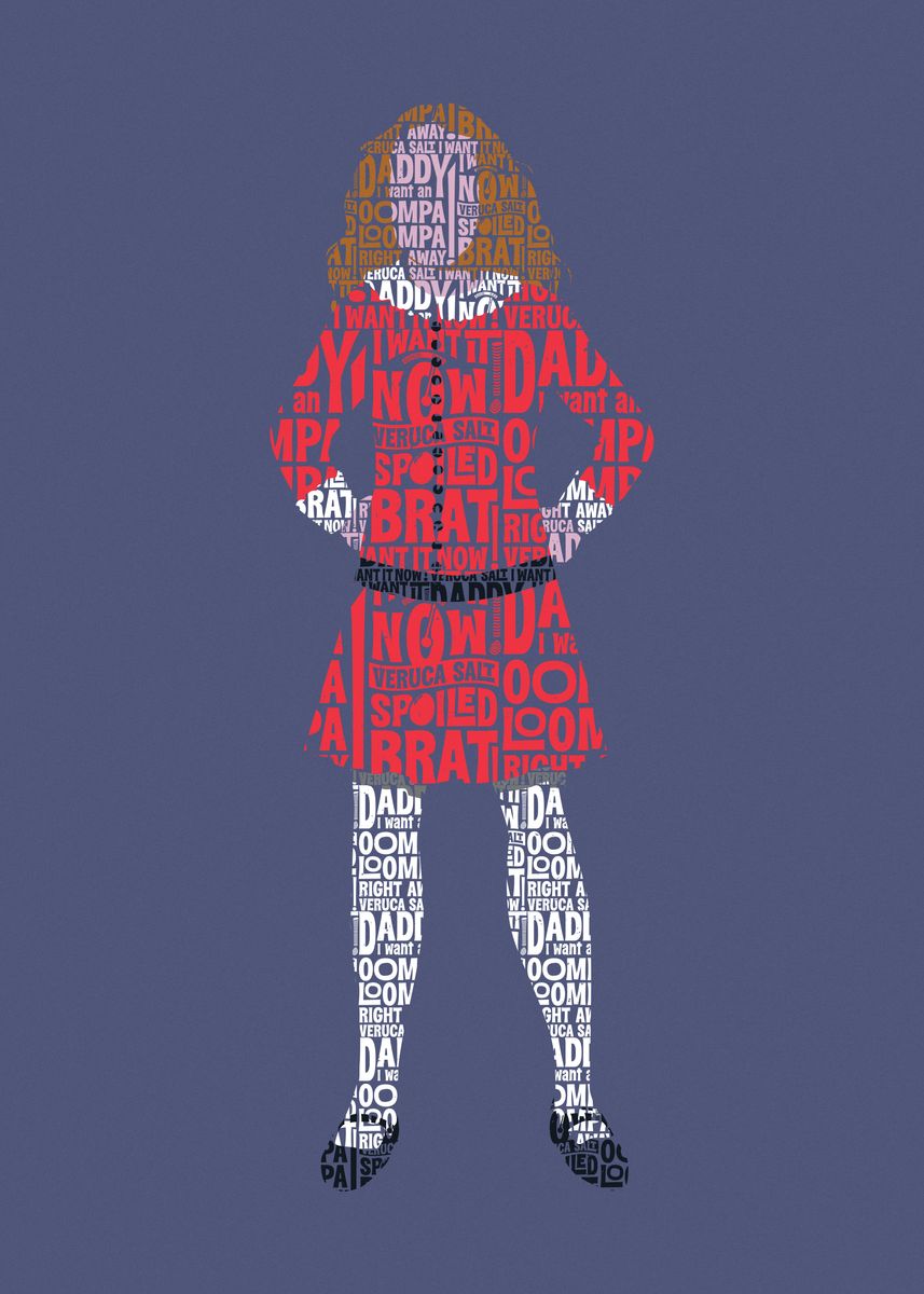 'Veruca Salt' Poster, picture, metal print, paint by Willy Wonka and ...