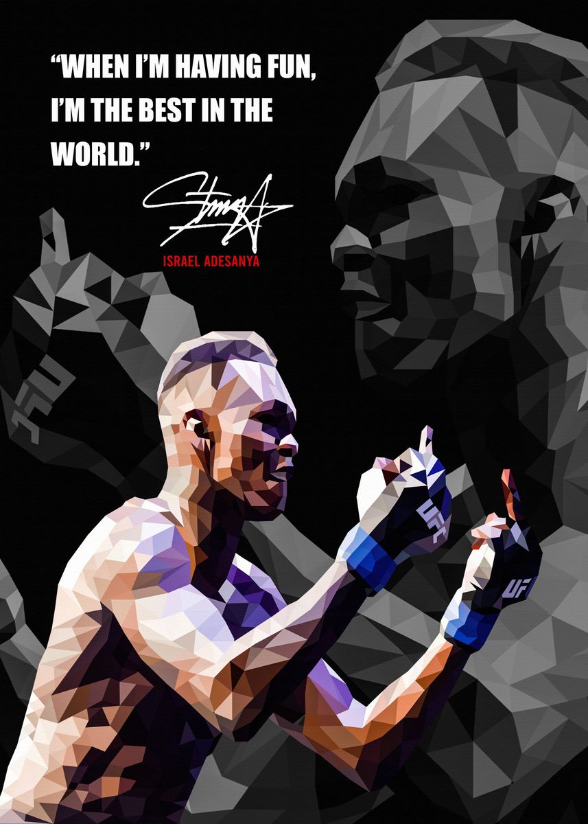 'israel adesanya quotes' Poster, picture, metal print, paint by Benny ...