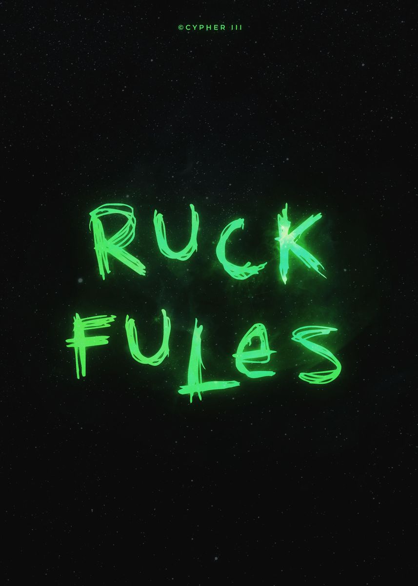 'Ruck fules' Poster, picture, metal print, paint by cypher the third ...