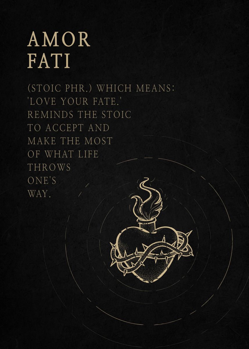 'Stoic Philosophy Amor Fati' Poster, picture, metal print, paint by Pong Lizardo | Displate
