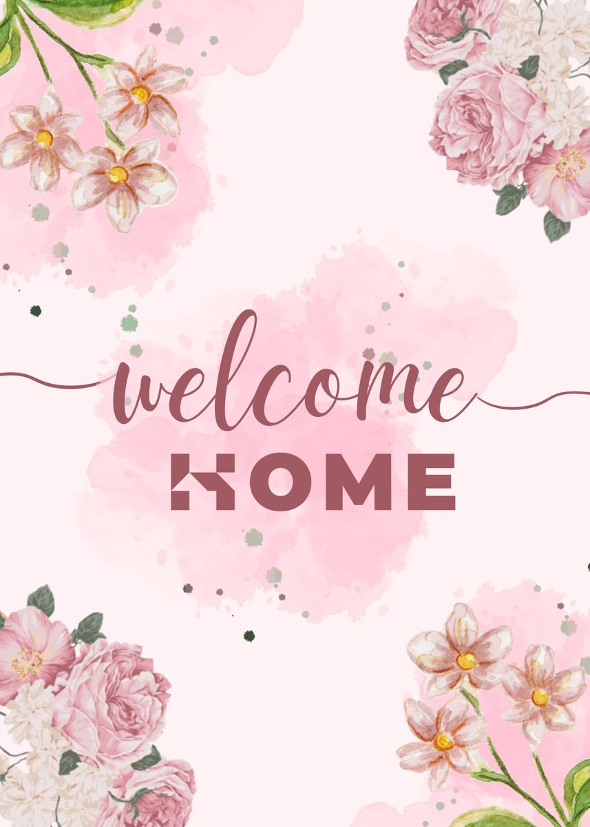 'welcome to our home ' Poster, picture, metal print, paint by teehowa ...